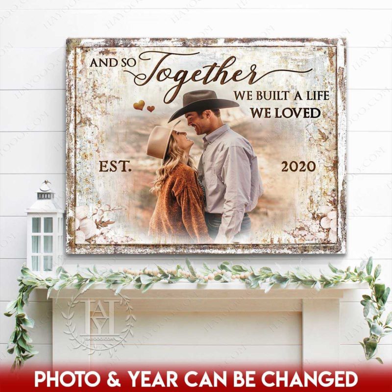 Hayooo Custom Couple Canvas On Rustic Background And So Together We ...